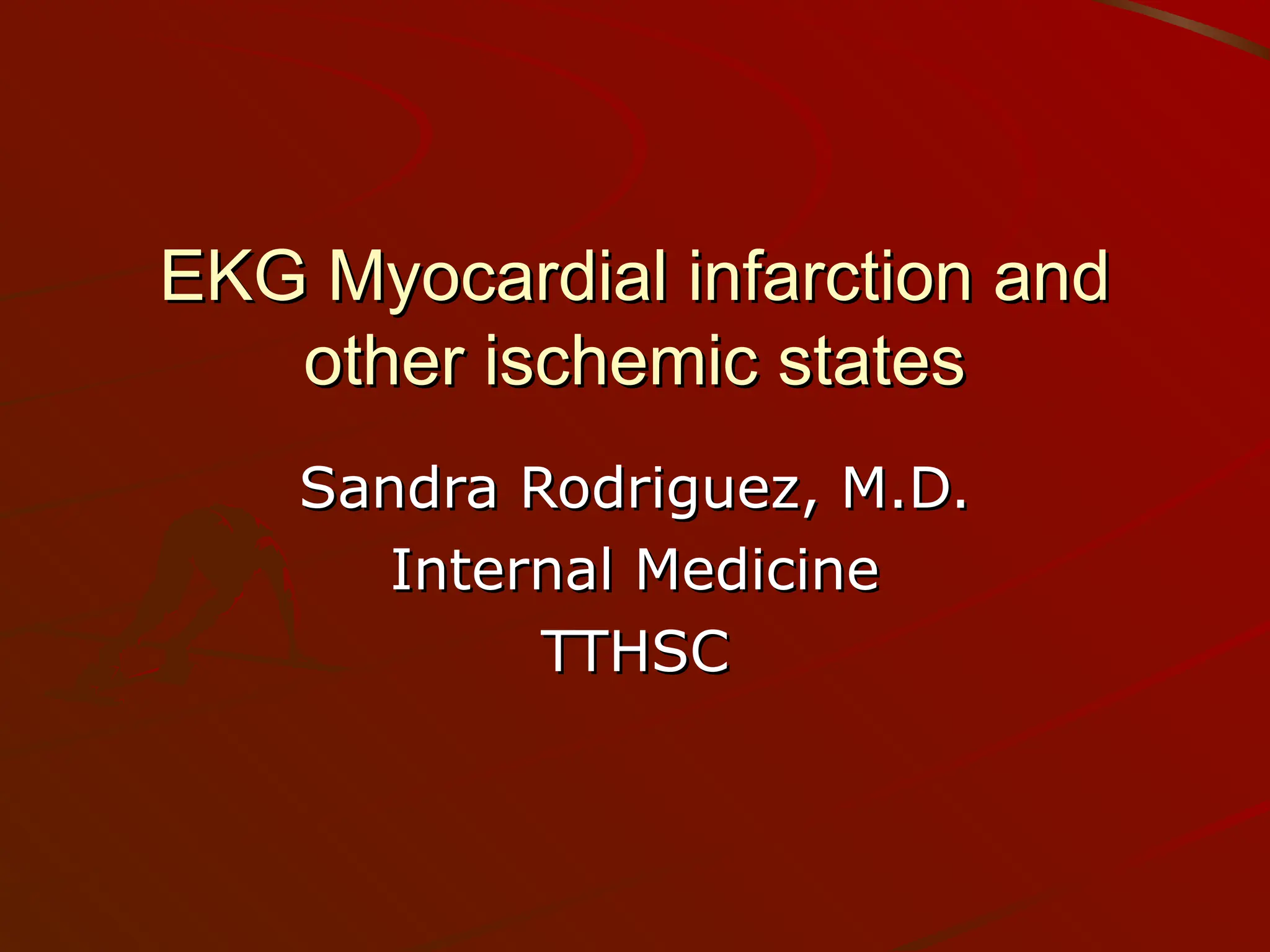 ekg_myocardial_infarction_ischemic_states.ppt