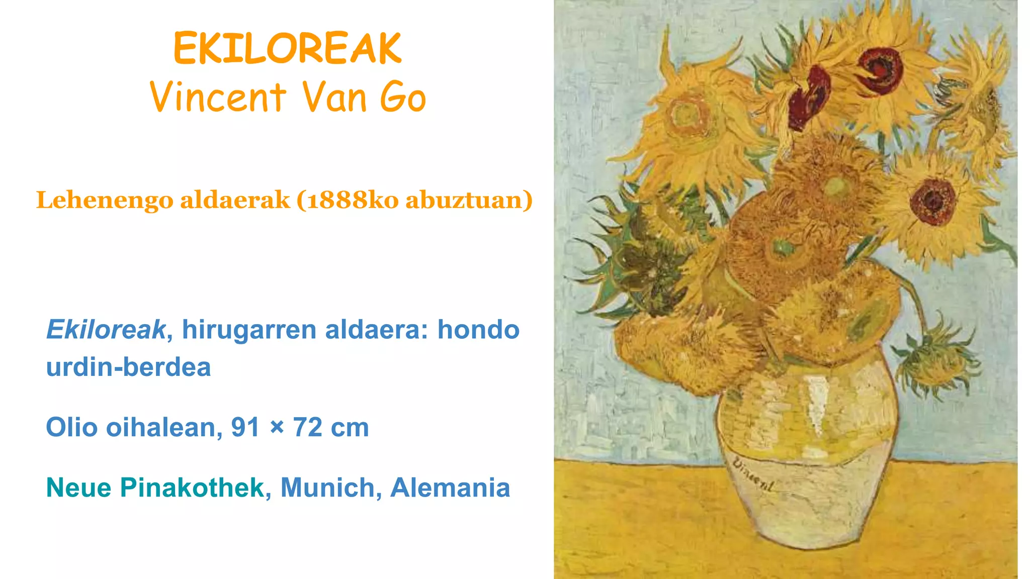 Ekiloreak. Vincent Van Goh | PPT