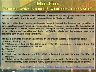 Ekistics - Defining What is a Polis? What does it consist of | PPSX