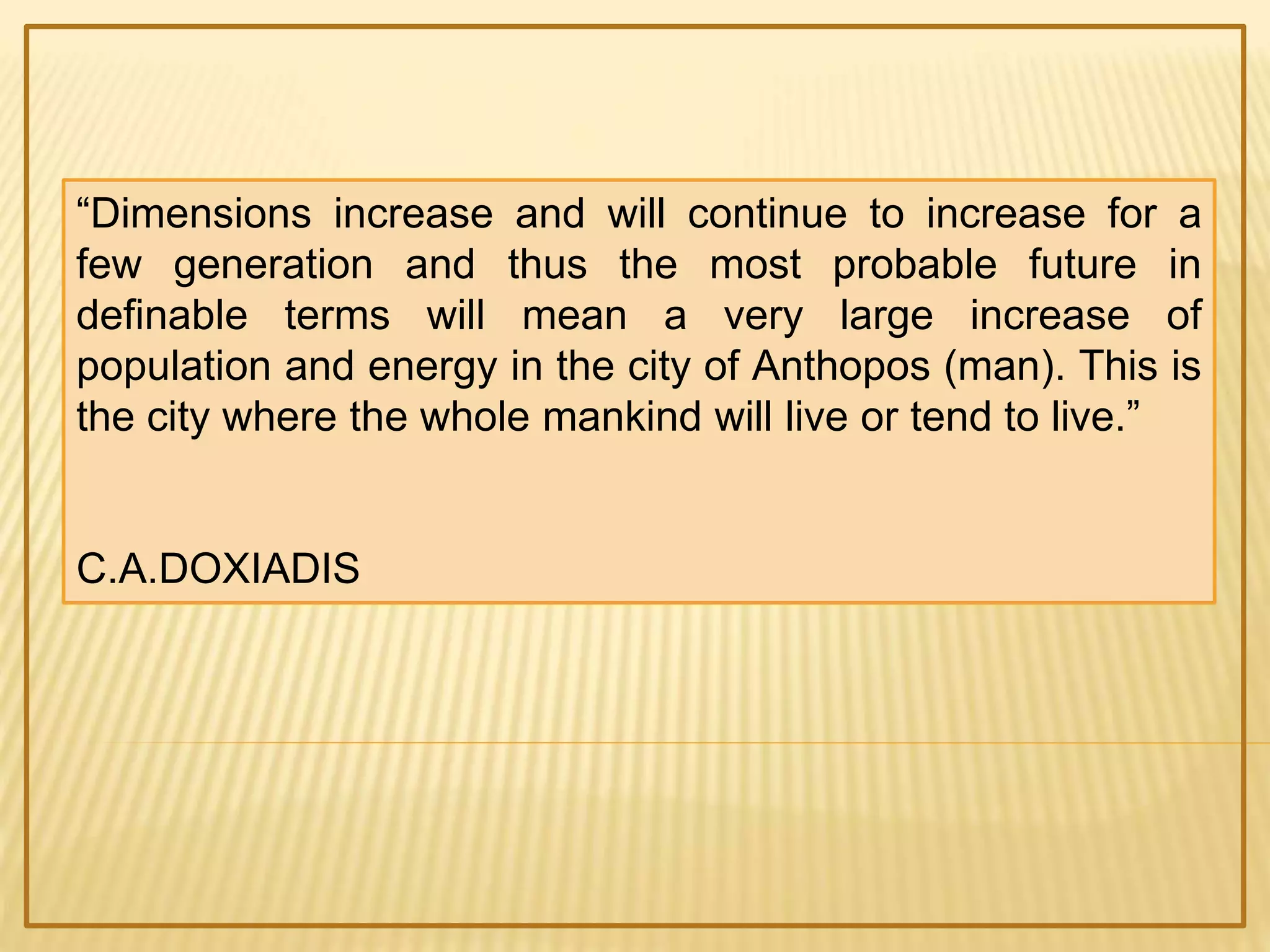 Doxiadis : Ekistics the science of human settlement | PPTX