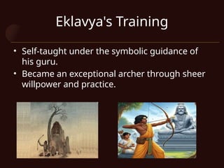 Eklavya Mahabharat life OS eklavya hardships of life | PPT
