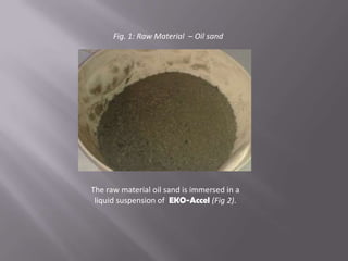 Eko Accel For Oil Sand Separation Technology Presentation | PPTX