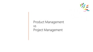Product Management vs Product Management | PPTX | Business | Business and Finance