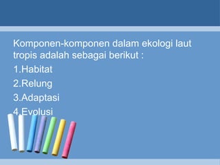 Ekologi laut tropis | PPT
