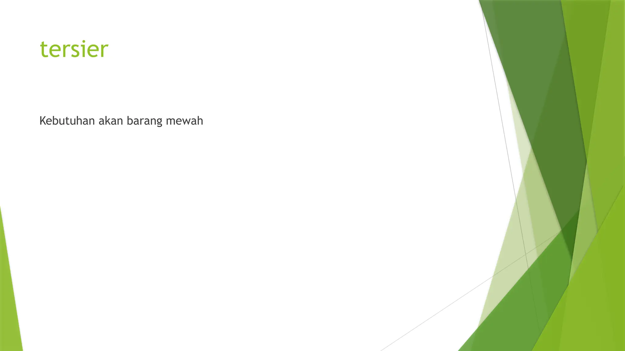 materi tentang kebutuha primer sekunder dan tersier.pptx