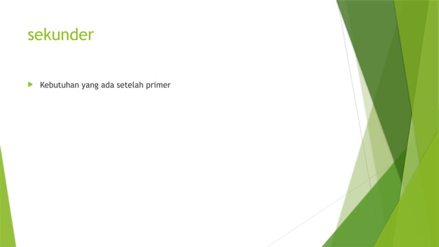 materi tentang kebutuha primer sekunder dan tersier.pptx