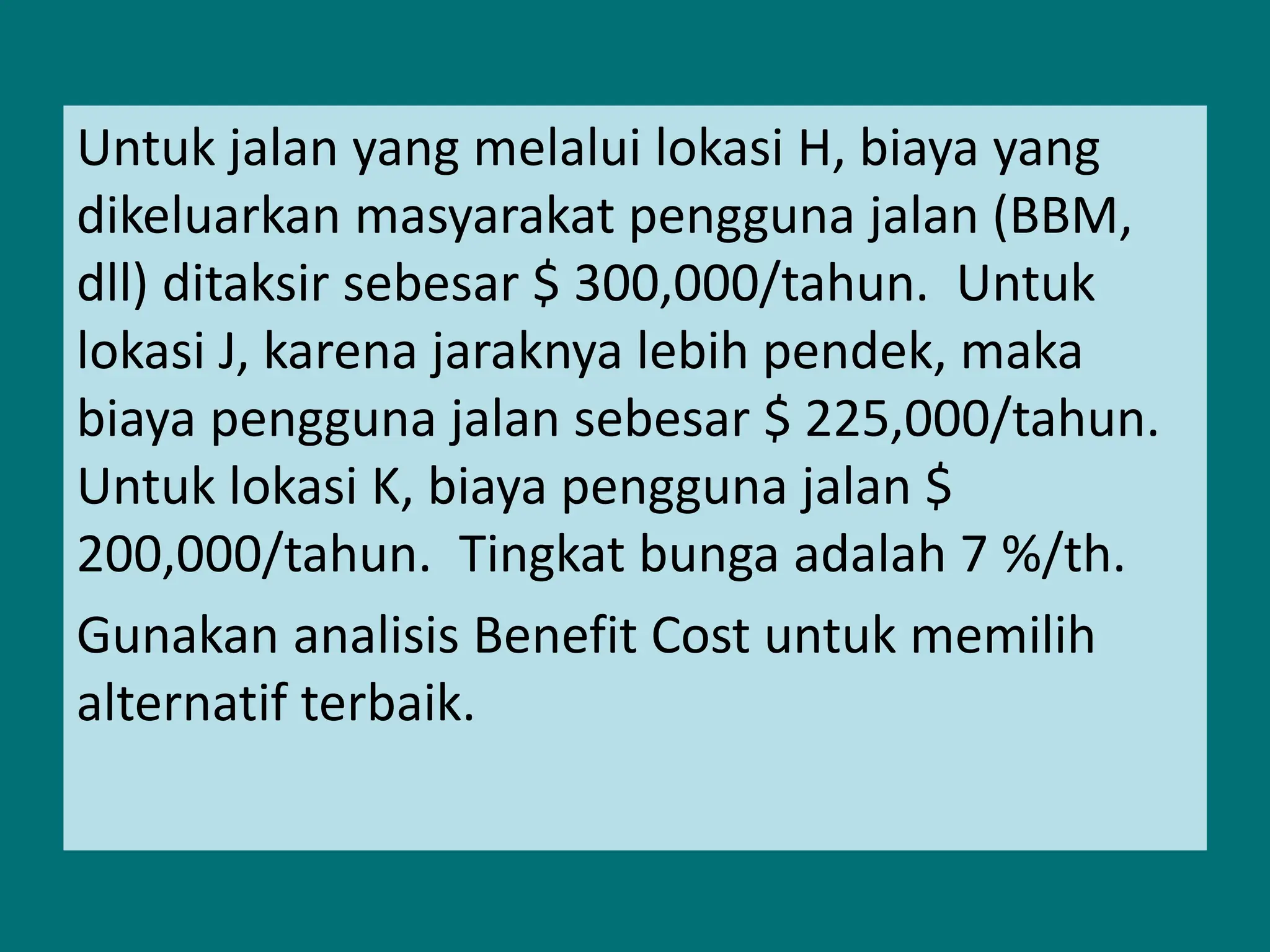 Ekonomi-Teknik-Pertemuan-10 Benfit Cost Analysis.ppt