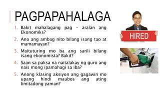 Ekonomiks - Aralin 1: Ang Kahulugan ng Ekonomiks | PPTX