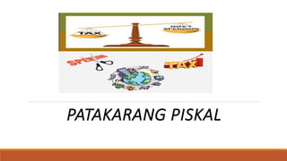 EKONOMIKS_-Patakarang-Piskal.pptx_Carmela | PPT