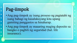 EKONOMIKS 13_UGNAYAN NG KITA, PAG_IIMPOK, AT KONSUMO .pptx