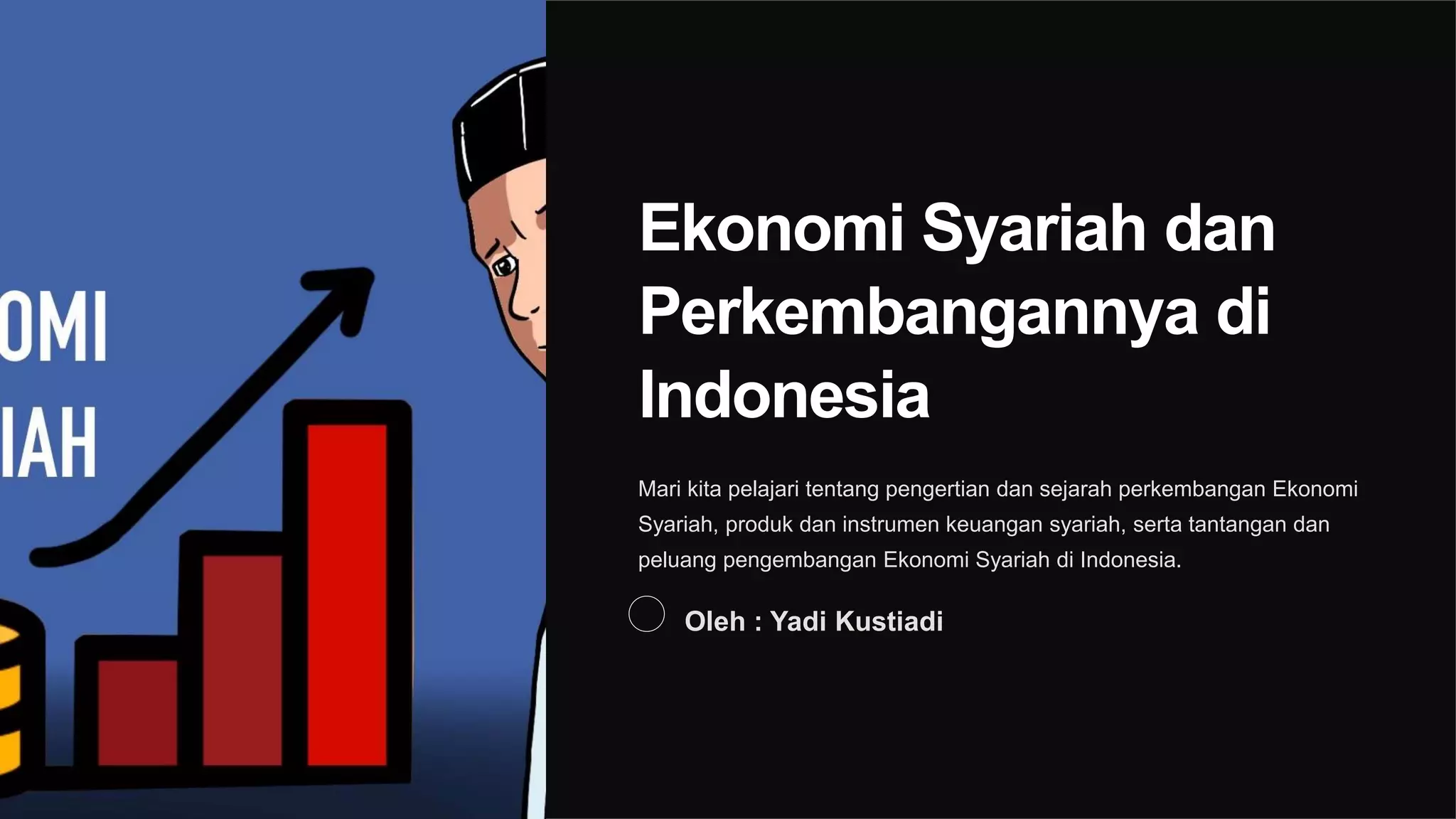 EKONOMI SYARI'AH DAN PERKEMBANGANNYA DI INDONESIA.pptx