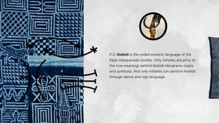 Ekpe Masquerade Attire, Arts, and Symbols Explained | PPT