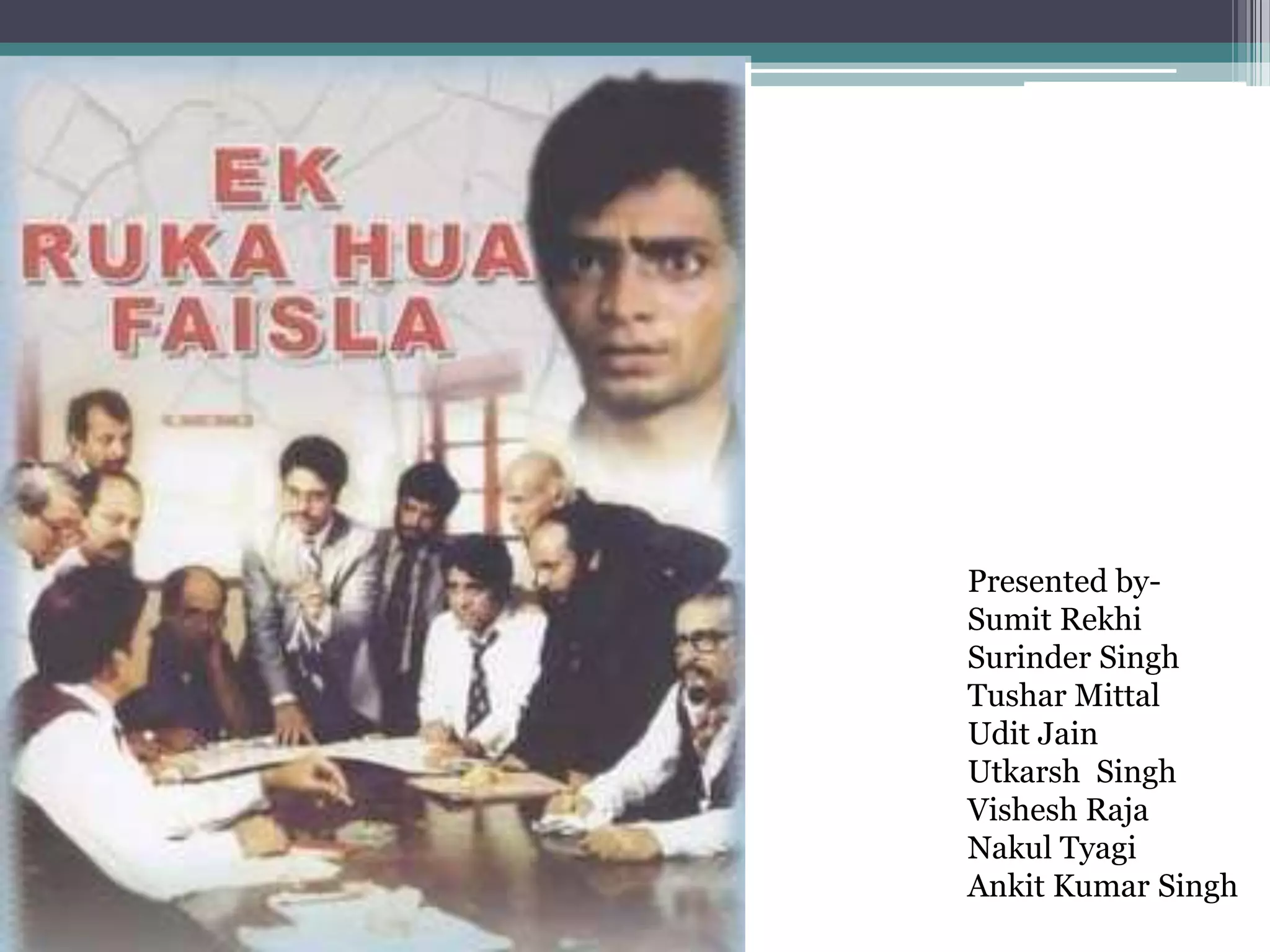 Ek ruka hua faisla | PPTX