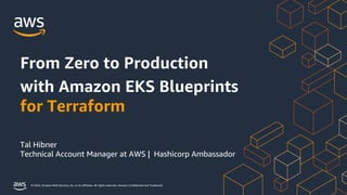 From Zero to Production with Amazon EKS Blueprints for Terraform | PDF