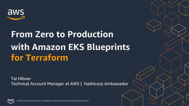 From Zero to Production with Amazon EKS Blueprints for Terraform | PPT