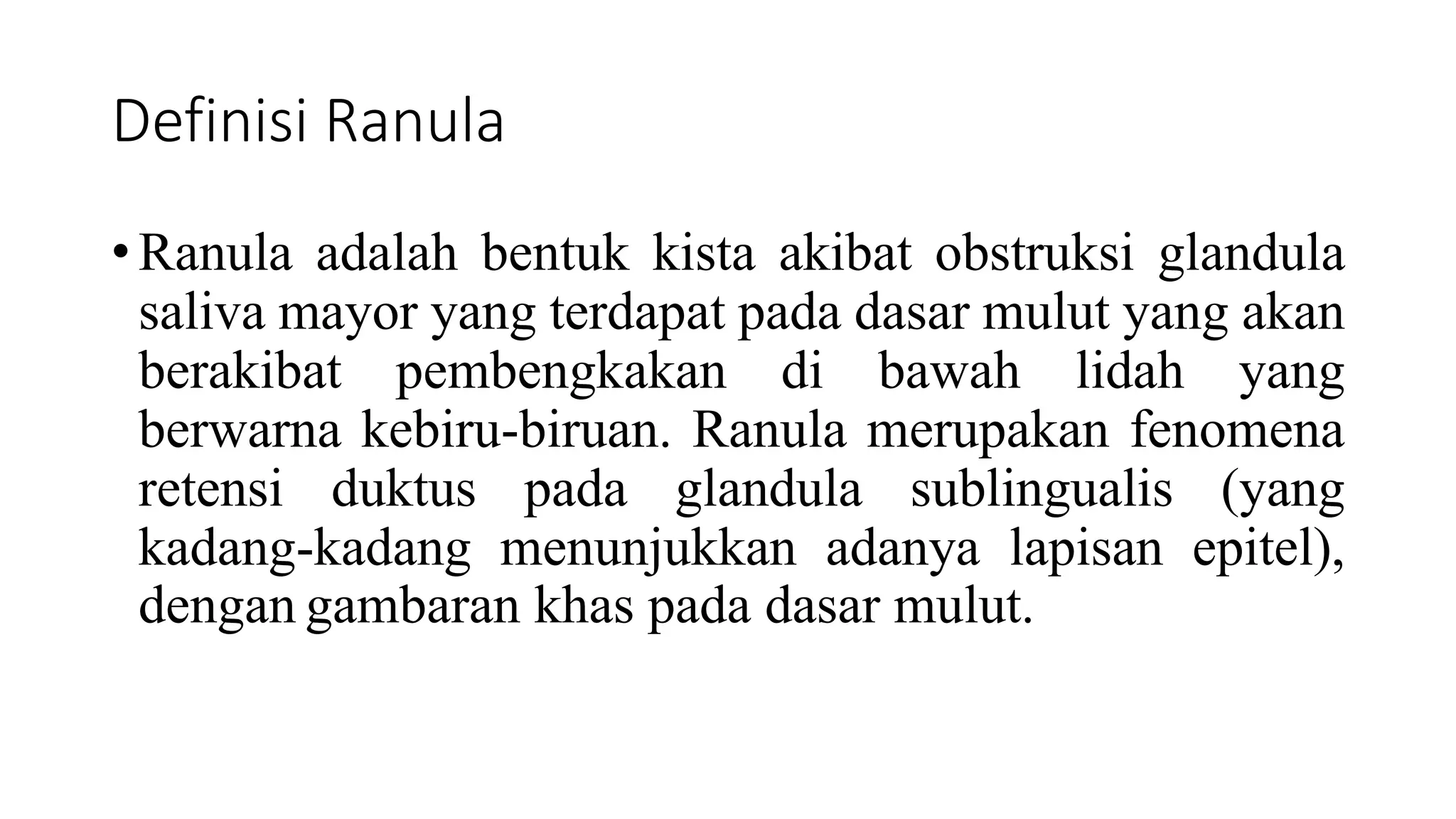 Tatalaksana Eksisi dan Marsupialisasi Ranula.pptx