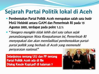 Eksistensi Partai Politik Lokal Aceh | PPTX