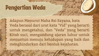 Eksistensi Weda Sebagai Kitab Suci dan Sumber Hukum.pdf