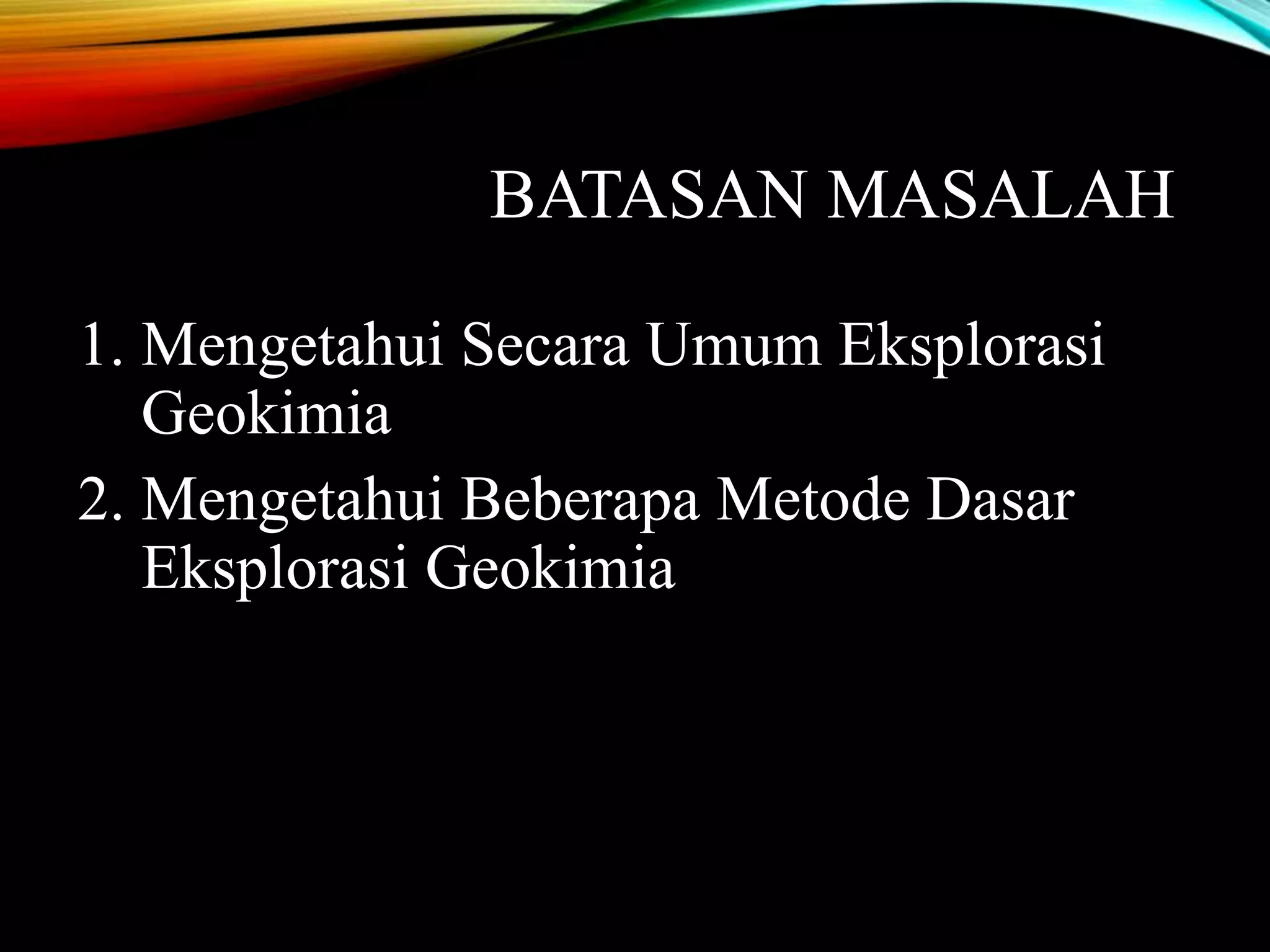 Eksplorasi geokimia | PPTX