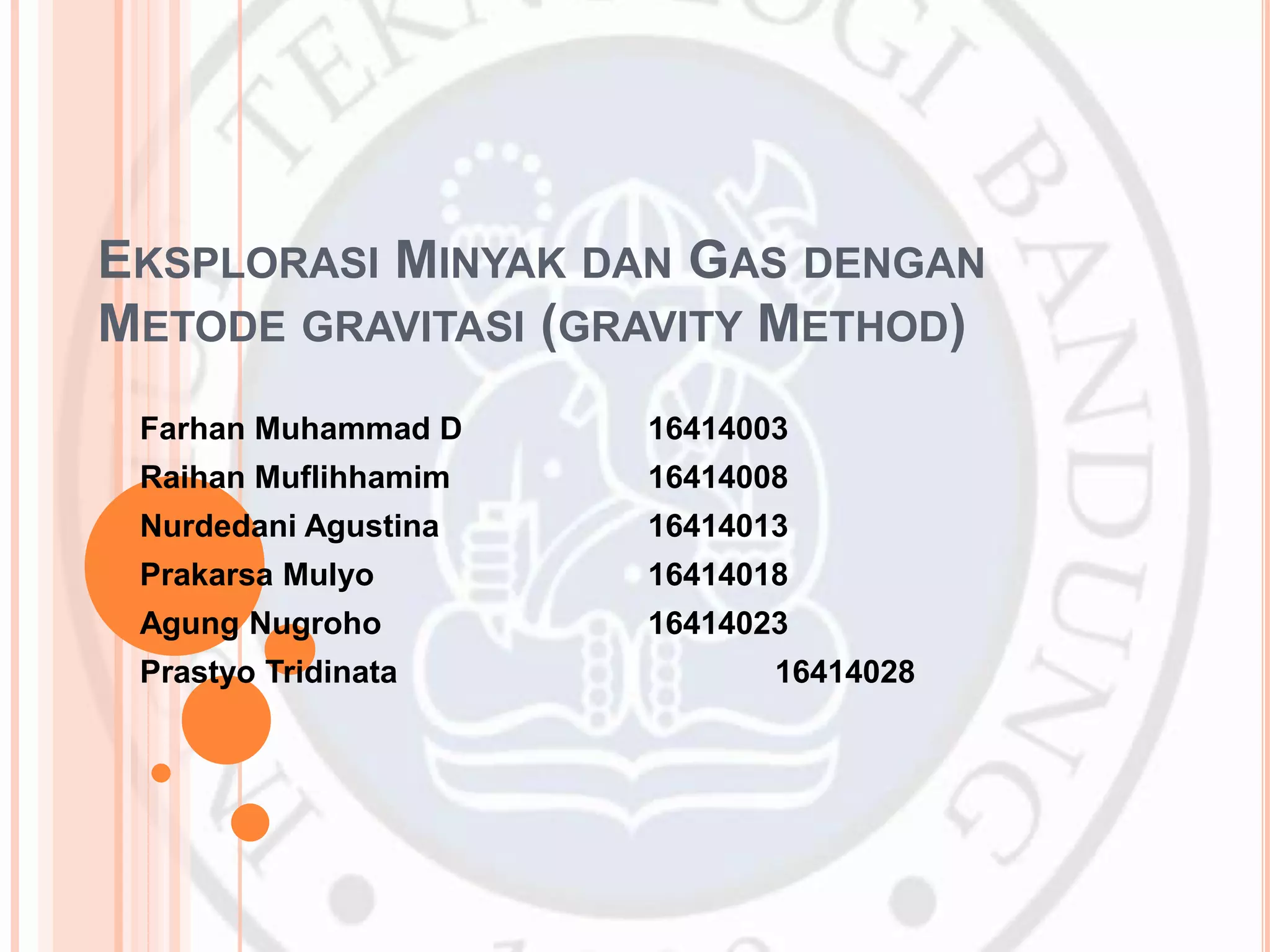 Eksplorasi minyak dan gas dengan metode gravitasi ( | PPTX