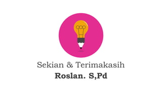 EKSPLORASI PENYEBAB MASALAH - ROSLAN.pptx