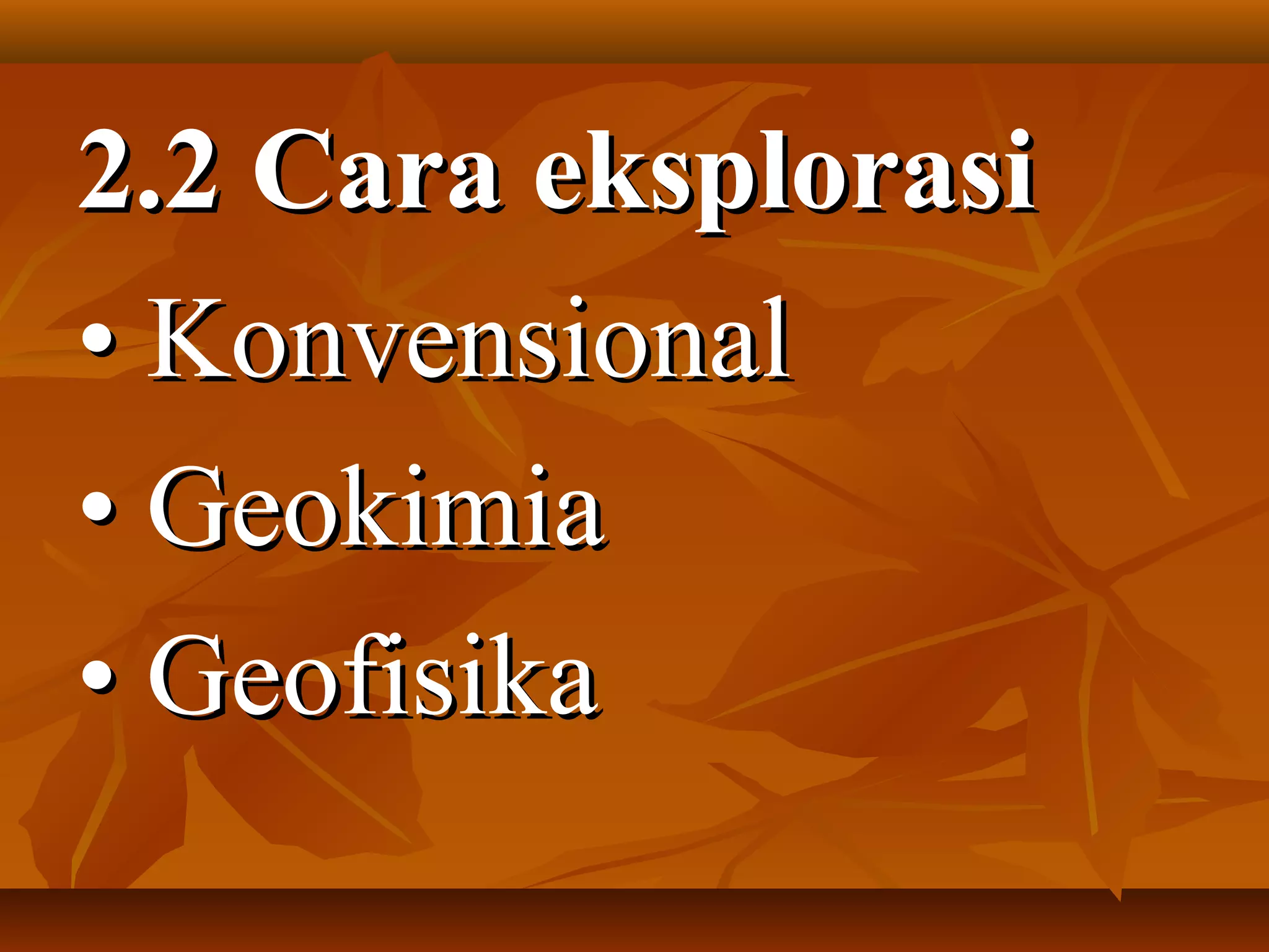 Eksplorasi sumber daya bahan galian | PPT