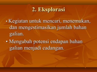 Eksplorasi sumber daya bahan galian | PPT