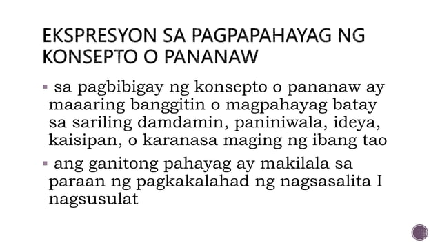 EKSPRESYON SA PAGPAPAHAYAG NG KONSEPTO O PANANAW.pptx
