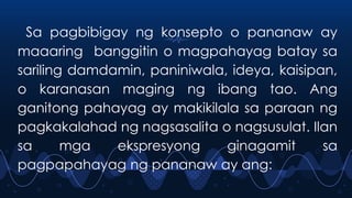 EKSPRESYON SA PAGPAPAHAYAG NG KONSEPTO O PANANAW.pptx
