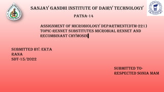 Rennet substitutes and types of rennets ( microbial rennets) | PPTX