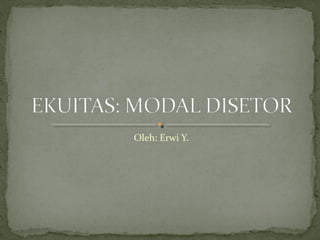 Ekuitas modal disetor | PPT
