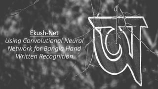 Ekush net | PPTX | Artificial Intelligence | Technology & Computing