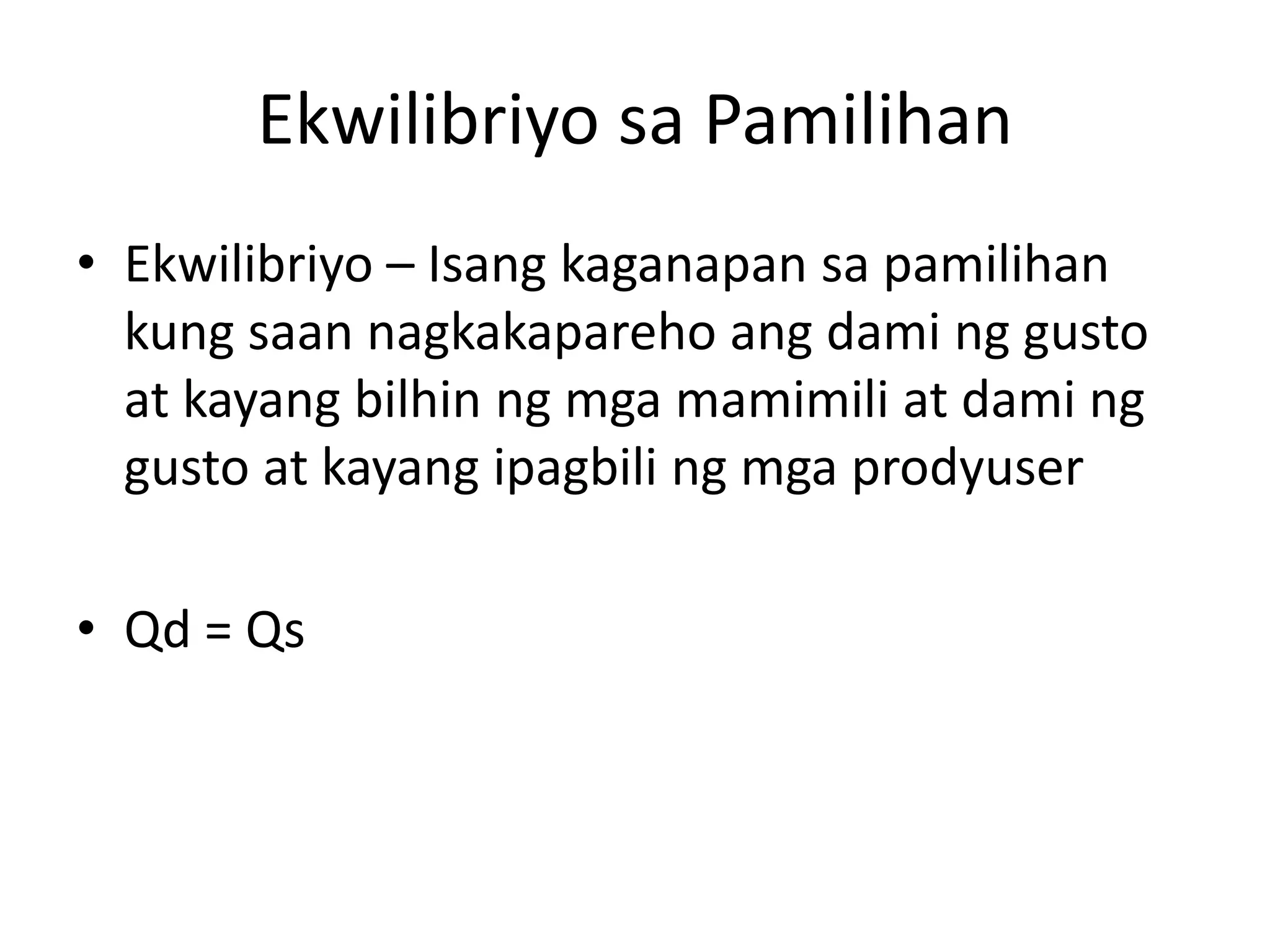 Ekwilibriyo sa Pamilihan | PPTX