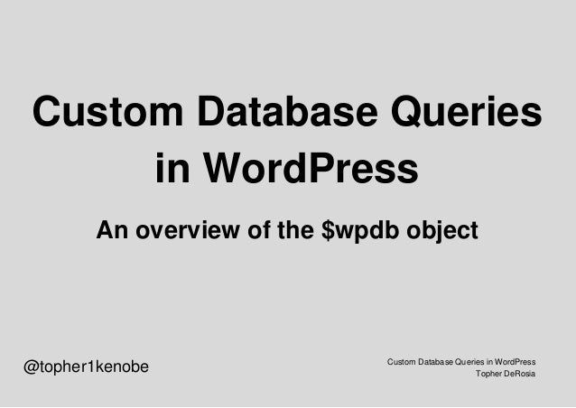 Custom Database Queries In Wordpress