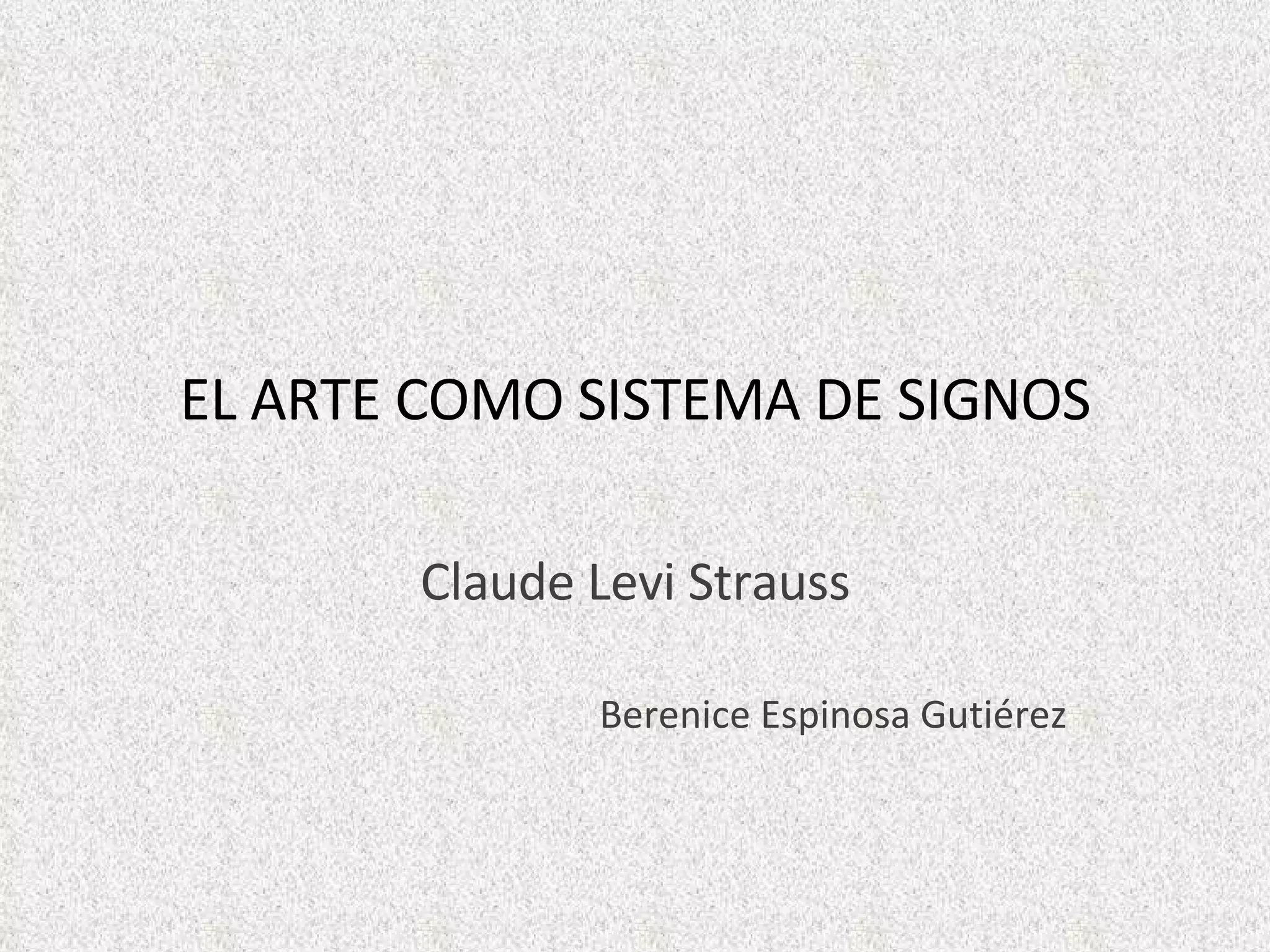 El Arte Como Sistema De Signos | PPT