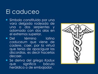 El Caduceo Como Emblema De La Medicina | PPT