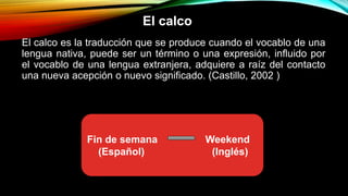 El calco (Lingüística) | PPTX