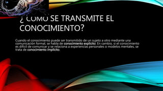 El conocimiento- | PPTX