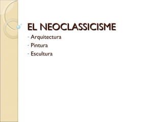 El Neoclassicisme | PPT