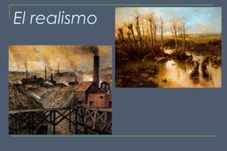 El realismo- | PPT