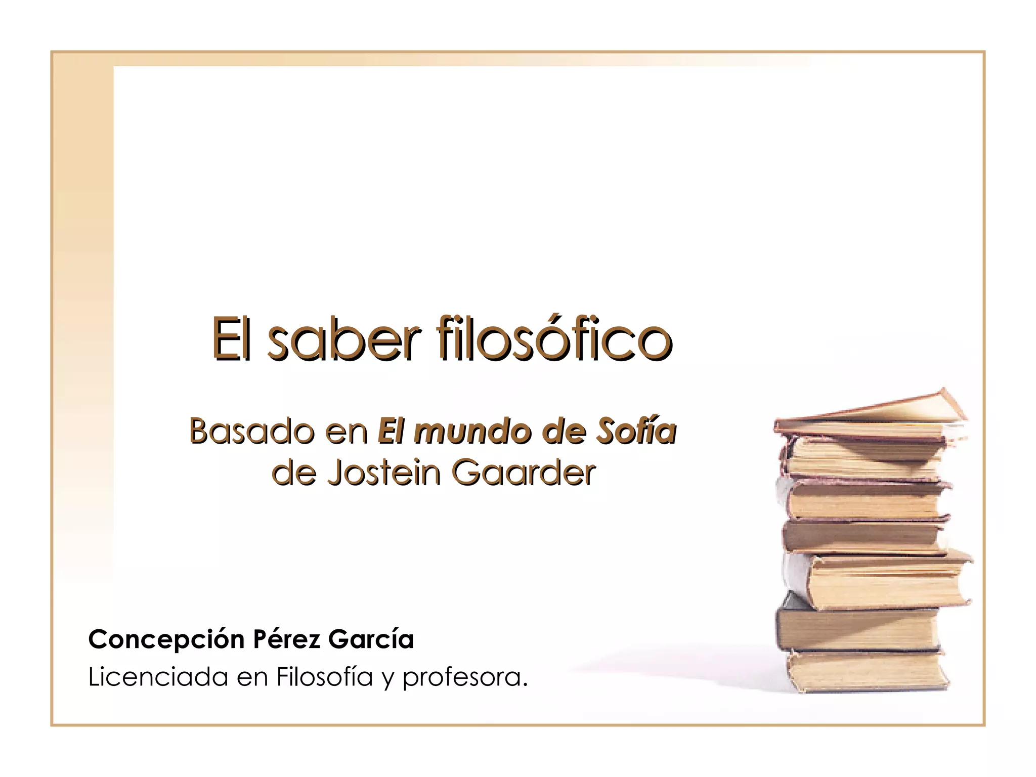 El saber filosófico | PPT