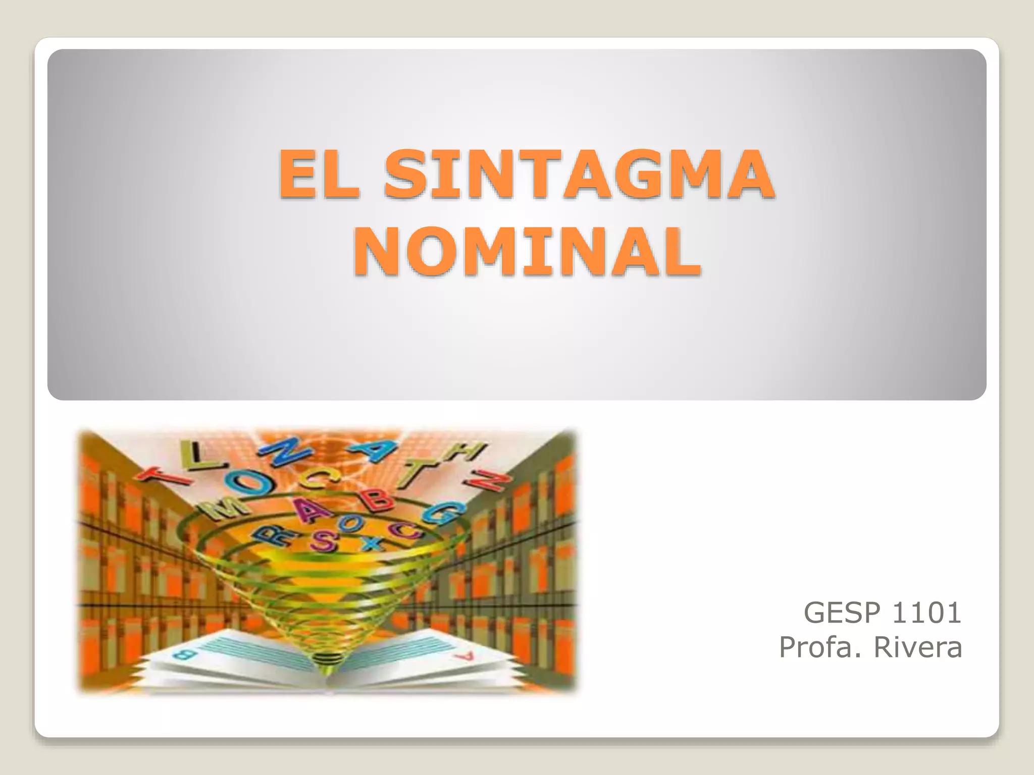 El sintagma-nominal-y-verbal | PPT