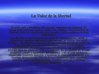 El Valor De La Libertad | PPT