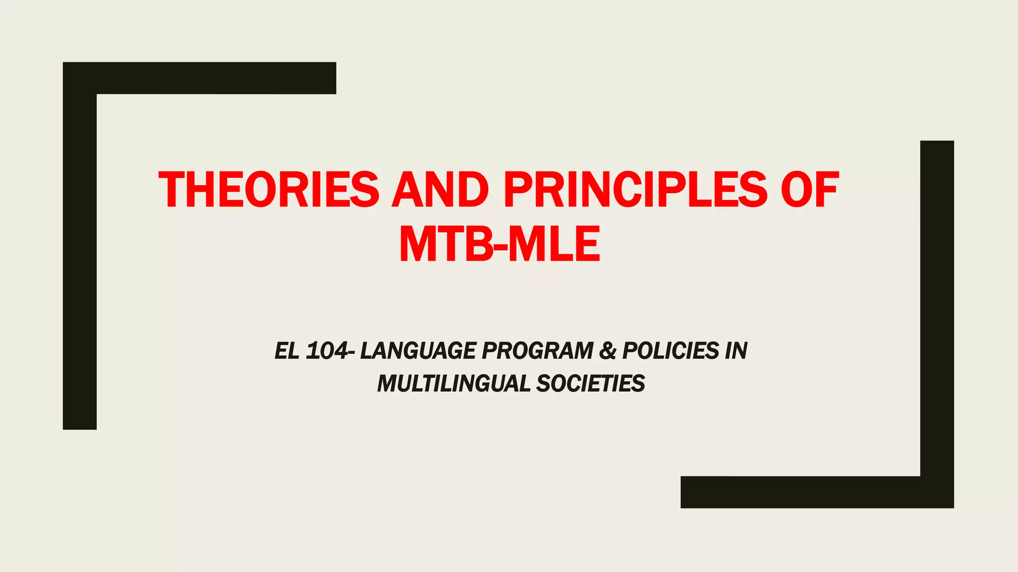 Theories and Principles of MTB-MLE | PPTX | Science