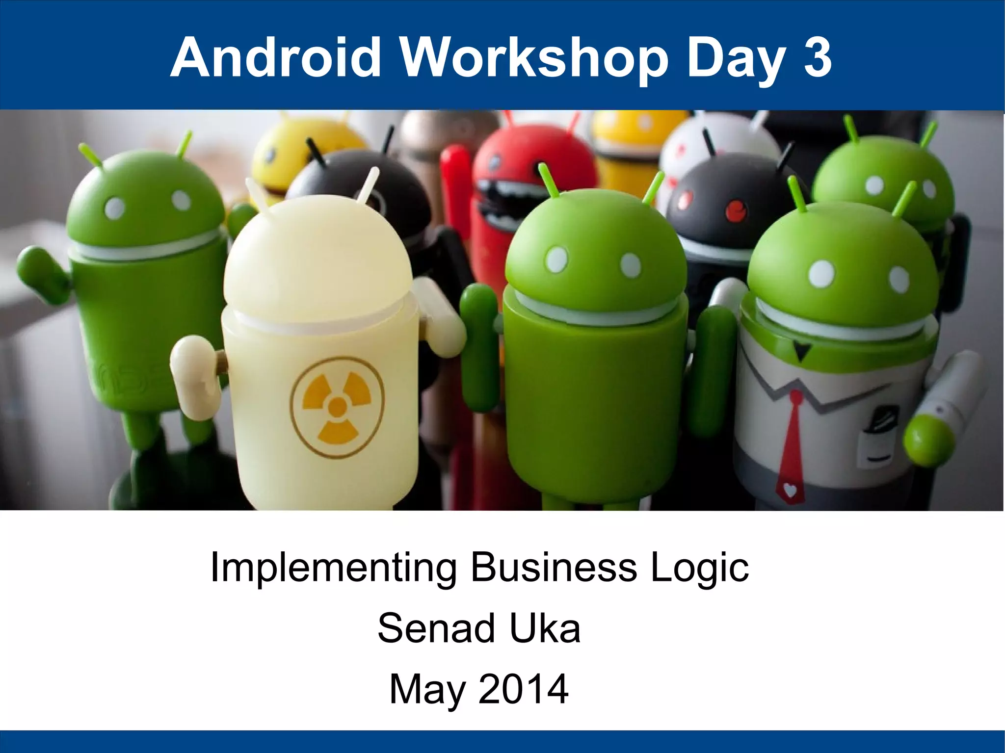 Android Workshop Day 3 | PPT