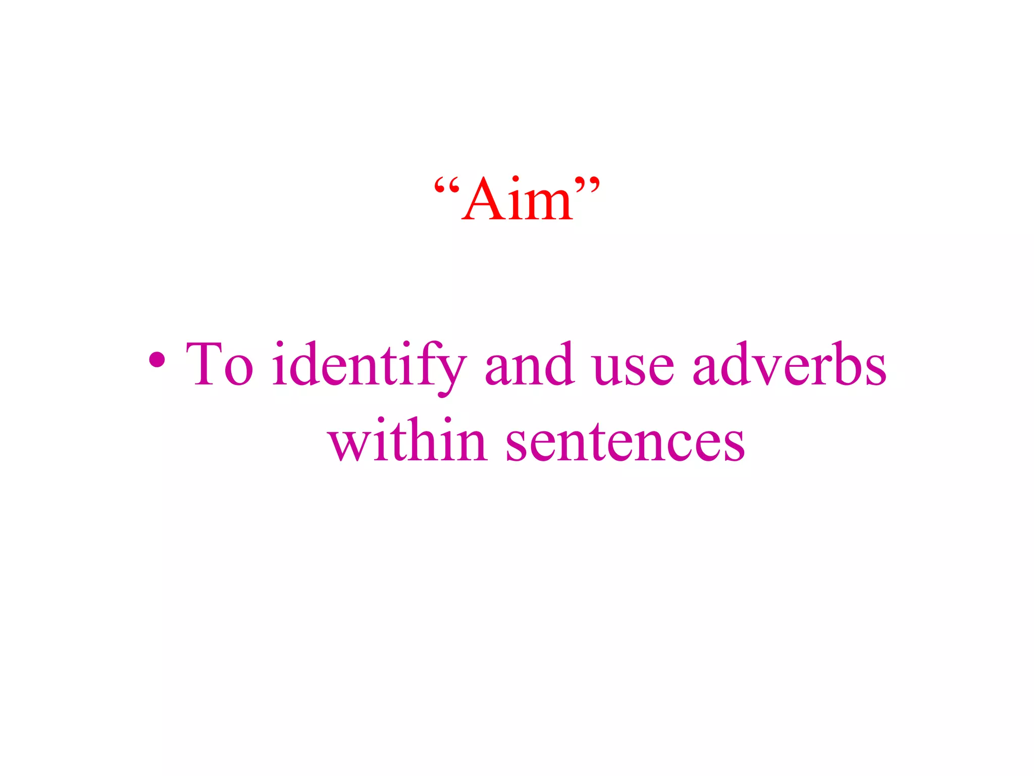 ELA Presentation on Adverbs | PPT