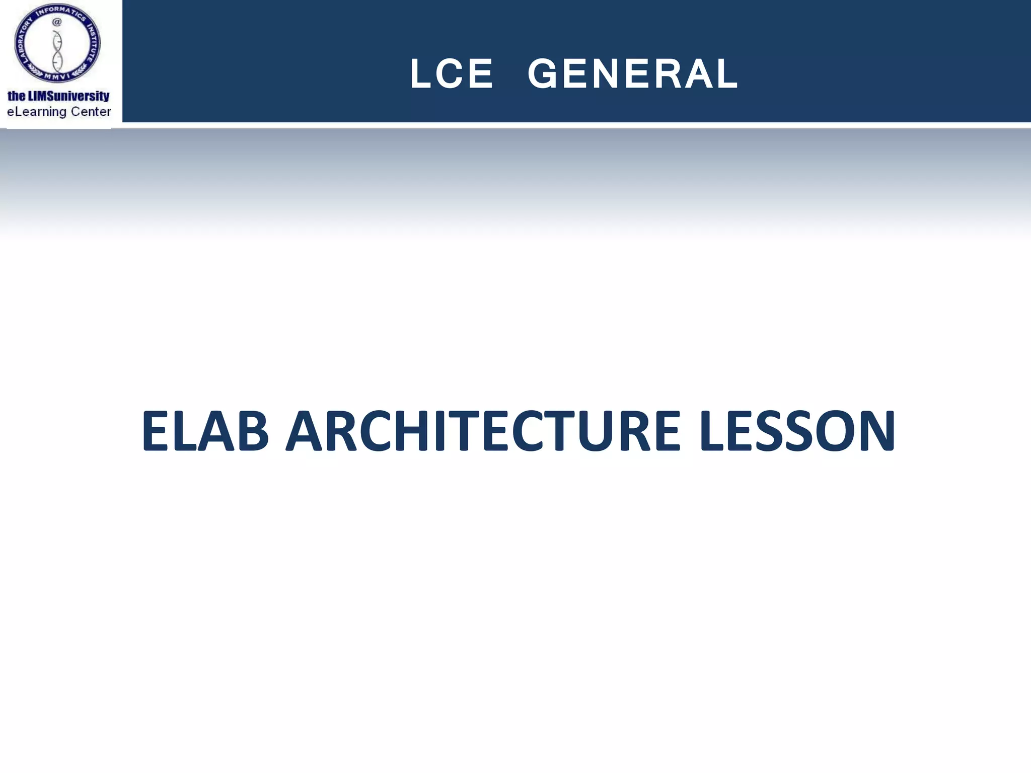 LCE: Elab Architecture | PPT