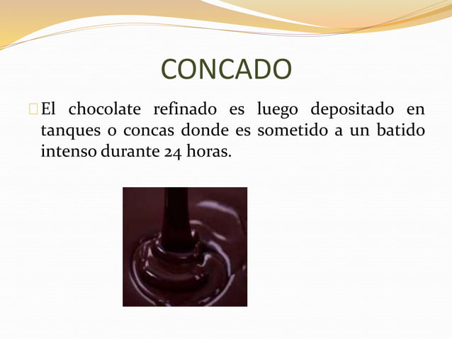 Elaboración de chocolate | PPTX | Desserts and Baking | Food & Drink