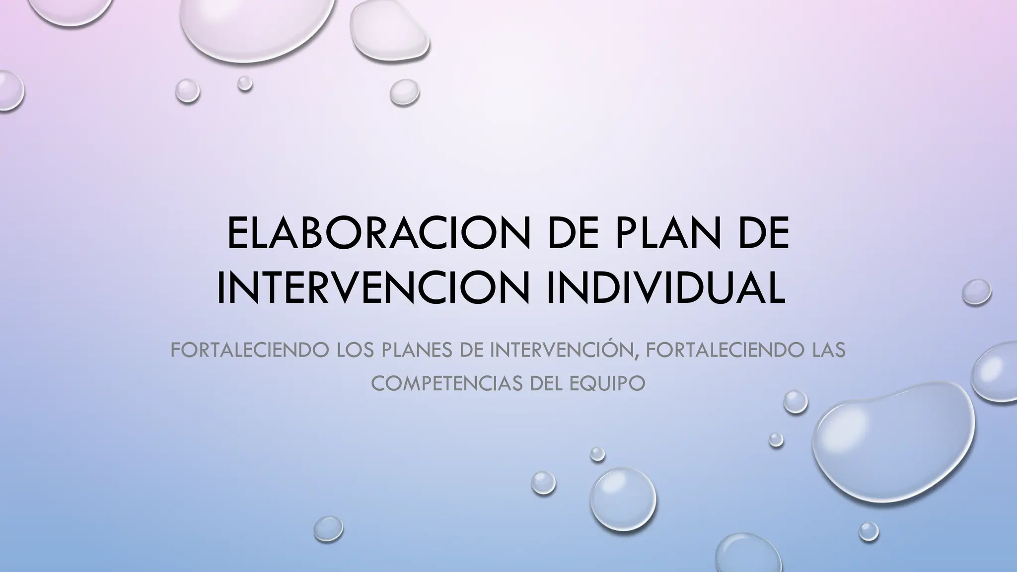 ELABORACION DE PLAN DE INTERVENCION INDIVIDUAL.pptx