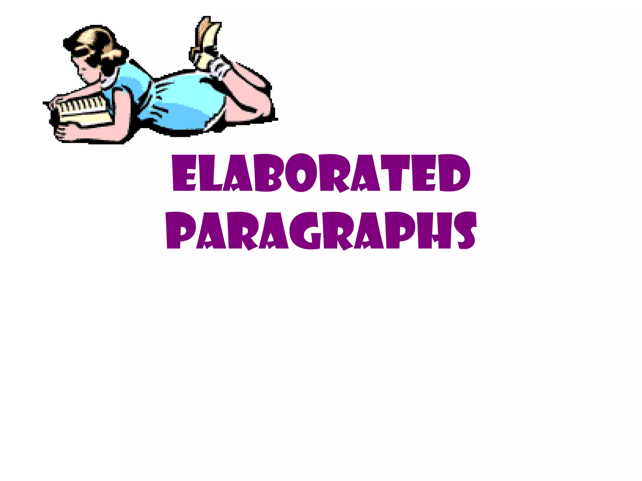 Elaborated paragraphs (language arts) | PPT